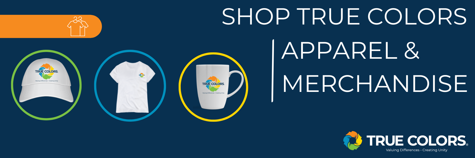 APPAREL & MERCHANDISE – True Colors International